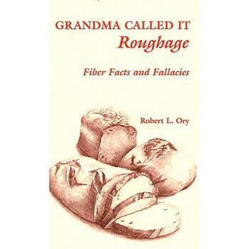 Grandma Called It Roughage: Fiber Facts and ...