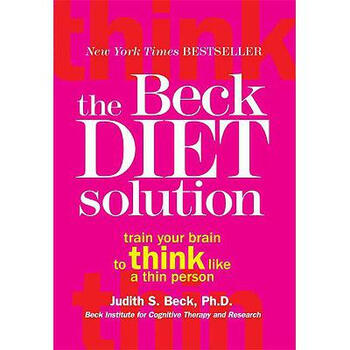 The Beck Diet Solution: Train Your Brain to ...