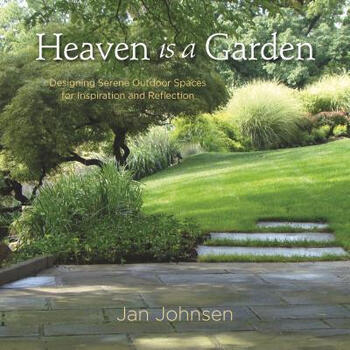 Heaven Is a Garden: Designing Serene Outdoor...