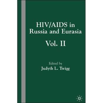 Hiv/AIDS in Russia and Eurasia, Volume II