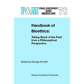 Handbook of Bioethics: : Taking Stock of the...
