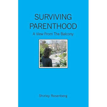 Surviving Parenthood: A View From The Balcony