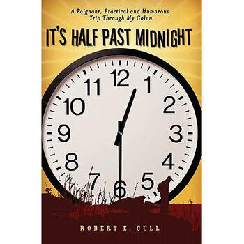 It's Half Past Midnight: A Poignant, Practic...