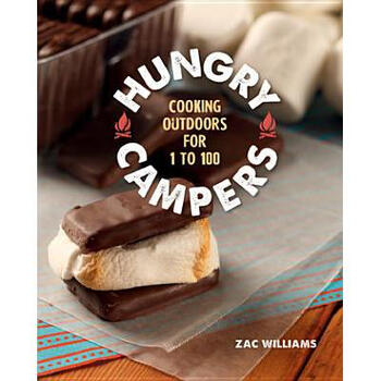 Hungry Campers: Cooking Outdoors for 1 to 100