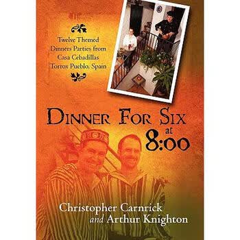 Dinner For Six at 8: 00: Twelve Themed Dinne...