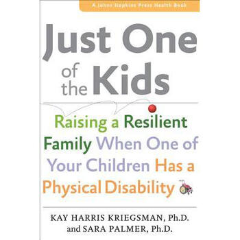 Just One of the Kids: Raising a Resilient Fa...