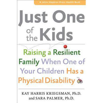 Just One of the Kids: Raising a Resilient Fa...