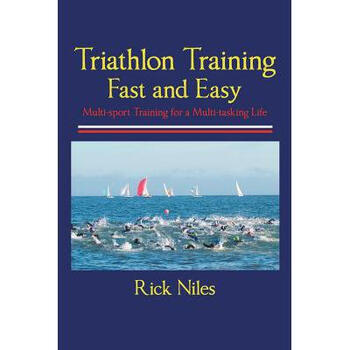 Triathlon Training Fast and Easy