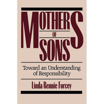 Mothers of Sons: Toward an Understanding of ...