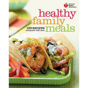 American Heart Association Healthy Family Me...