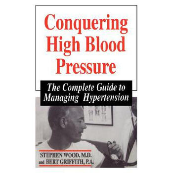Conquering High Blood Pressure: The Complete...