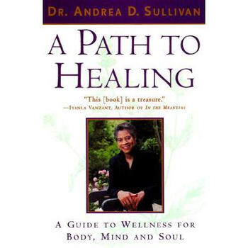 A Path to Healing: A Guide to Wellness for B...