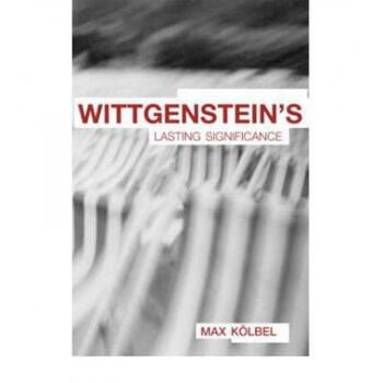 Wittgenstein's Lasting Significance