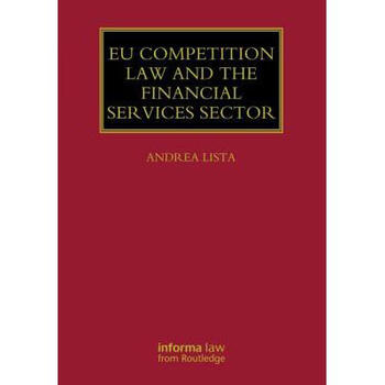 Eu Competition Law and the Financial Service...