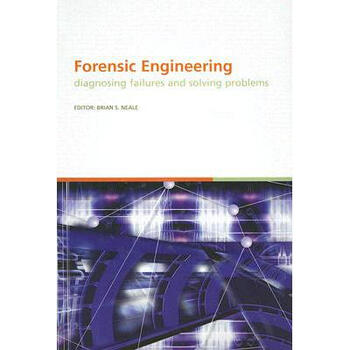 Forensic Engineering, Diagnosing Failures an...