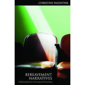 Bereavement Narratives : Continuing bonds in...