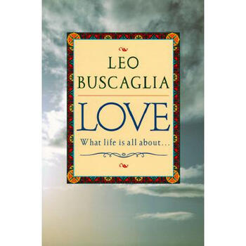 Love: What Life Is All about