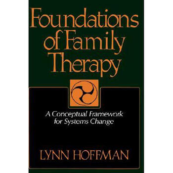 Foundations of Family Therapy: A Conceptual ...
