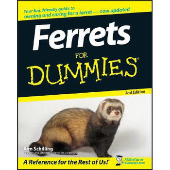 Ferrets For Dummies, 2Nd Edition [Wiley生活类]