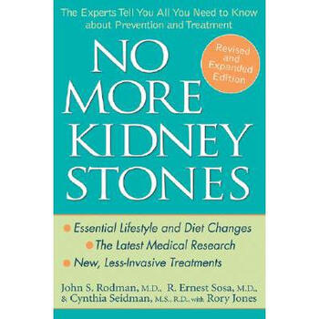 No More Kidney Stones: The Experts Tell You ...