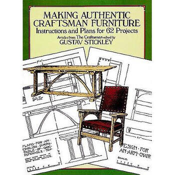 Making Authentic Craftsman Furniture: Instru...