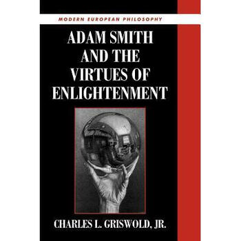 Adam Smith and the Virtues of Enlightenment:...
