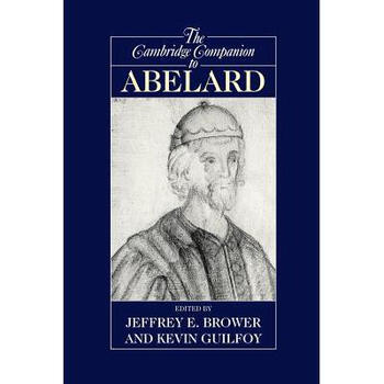 Cambridge Companion to Abelard: - The Cambri...