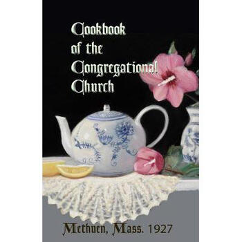 Cookbook of the Congregational Church, Methu...