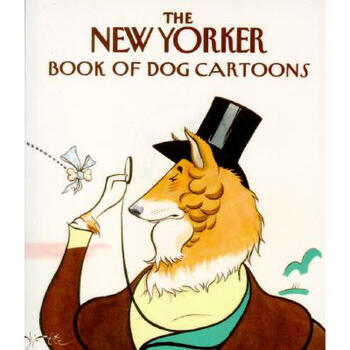 The New Yorker Book of Dog Cartoons