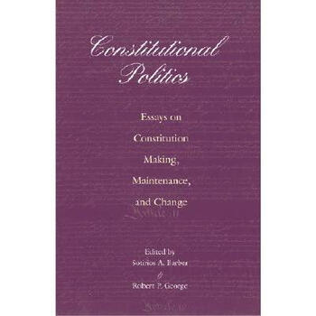 Constitutional Politics: Essays on Constitut...