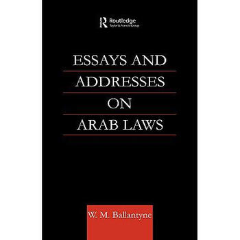 Essays and Addresses on Arab Laws