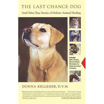 The Last Chance Dog: And Other True Stories ...