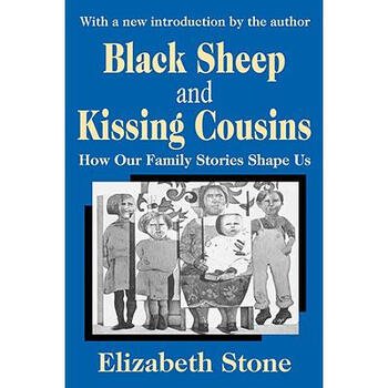 Black Sheep and Kissing Cousins : How Our Fa...