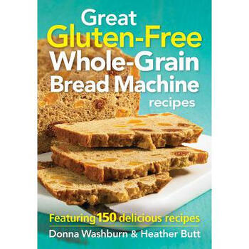 Great Gluten-Free Whole-Grain Bread Machine ...