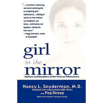Girl in the Mirror: Mothers and Daughters in...
