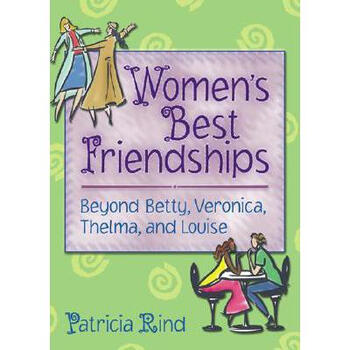 Women's Best Friendships: Beyond Betty, Vero...