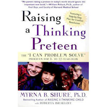 Raising a Thinking Preteen: The 