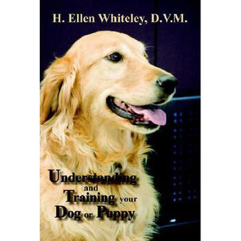 Understanding and Training Your Dog or Puppy