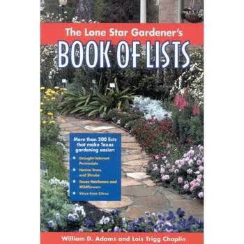 The Lone Star Gardener's Book of Lists