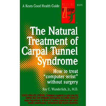 The Natural Treatment of Carpal Tunnel Syndrome