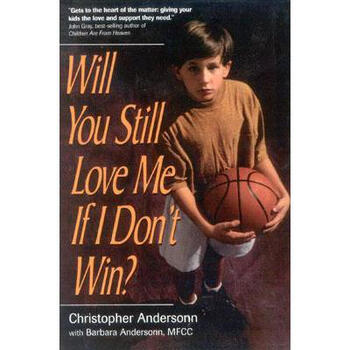 Will You Still Love Me If I Don't Win?: A Gu...
