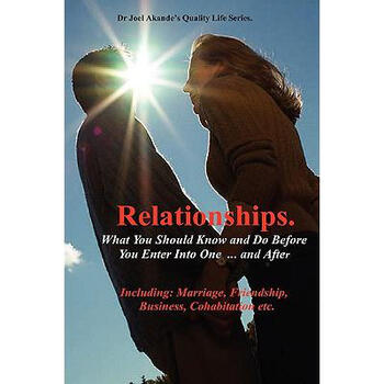 Relationships.What You Should Know and Do Be...