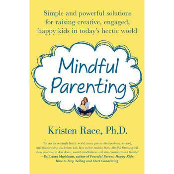 Mindful Parenting: Simple and Powerful Solut...