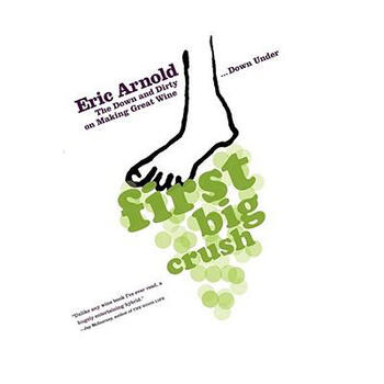 First Big Crush: The Down and Dirty on Makin...