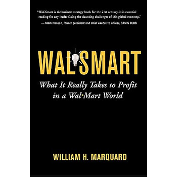 【】Wal-Smart: What It Really Takes