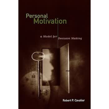 【】Personal Motivation: A Model for
