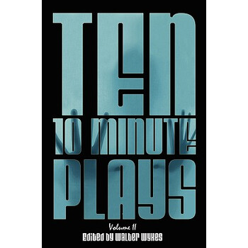 【】Ten 10-Minute Plays: Volume II