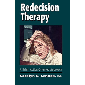 【】Redecision Therapy: A Brief,