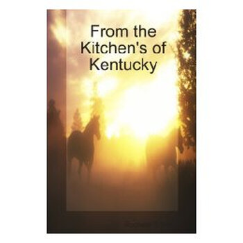 【】From the Kitchen's of Kentucky
