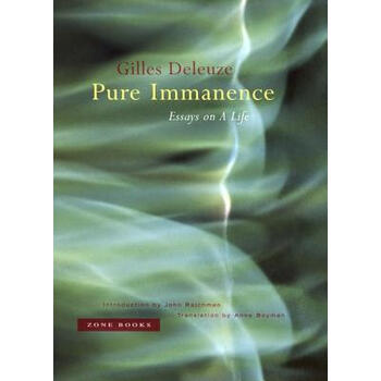 【】Pure Immanence: Essays on a Life